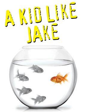 A Kid Like Jake - Who's Who : Shows | Lincoln Center Theater