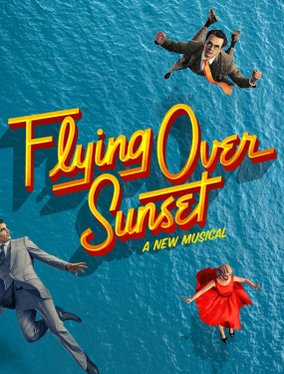 Flying Over Sunset : Shows | Lincoln Center Theater